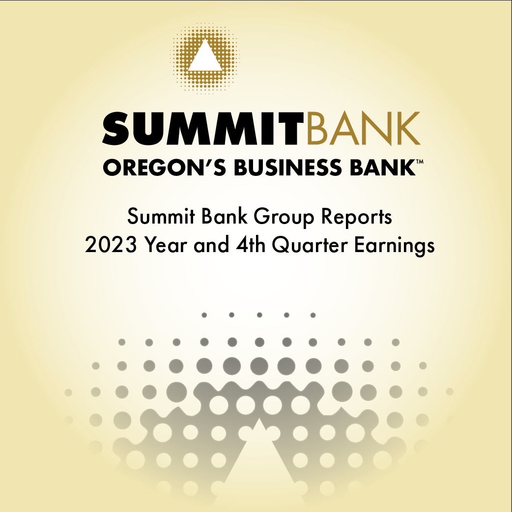 Summit Bank Group Reports 2023 Year and 4th Quarter Earnings - Summit Bank