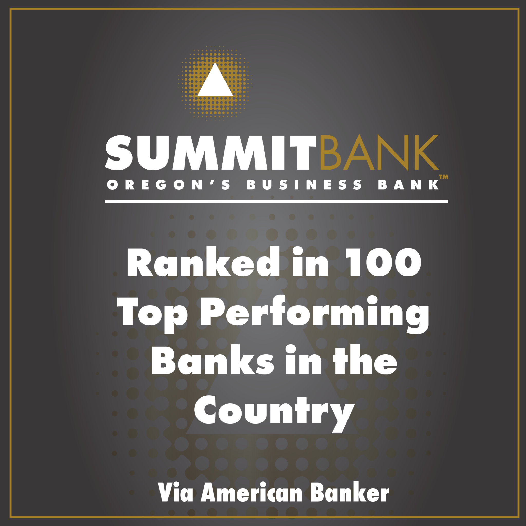 Summit Bank Ranked in 100 Top Performing Banks in the Country - Summit Bank