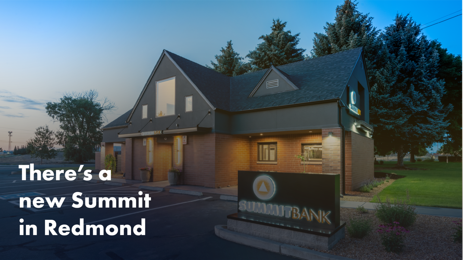 There's a New Summit in Redmond - Summit Bank